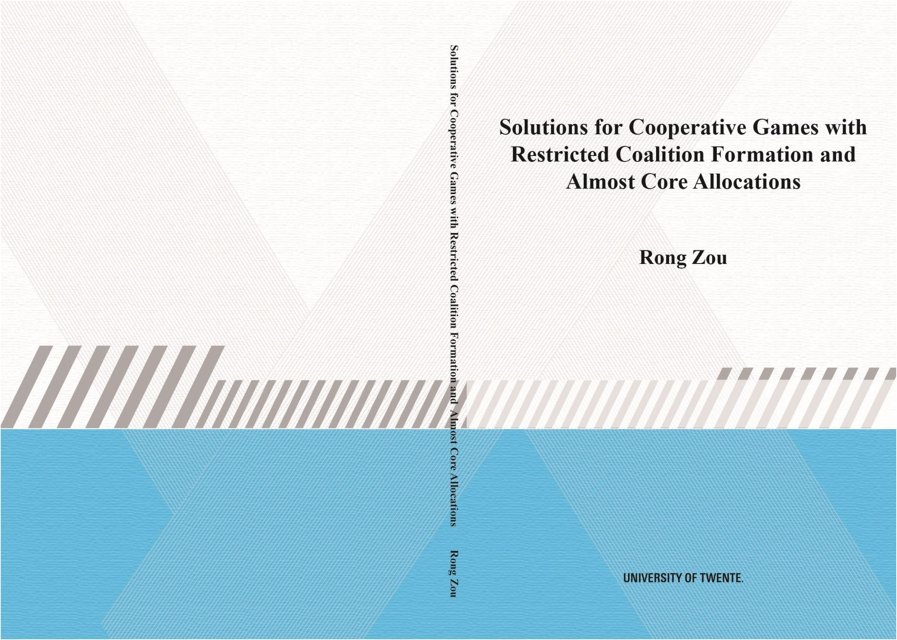 PhD Defence Rong Zou | Solutions for Cooperative Games with Restricted ...