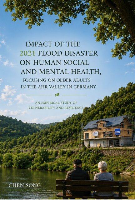 PhD Defence Chen Song | Impact of the 2021 Flood Disaster on Human ...