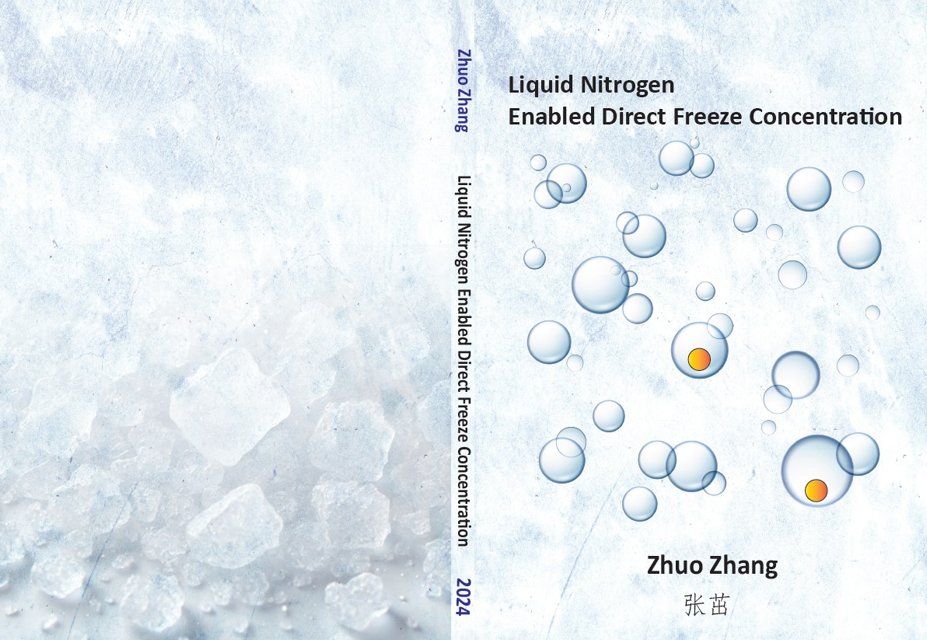 Promotie Zhuo Zhang | Liquid nitrogen enabled direct freeze concentration