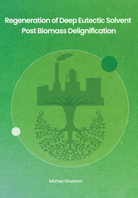 PhD Defence Mahsa Gholami | Regeneration of Deep Eutectic Solvent Post ...